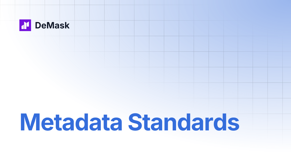 Metadata Standards | DeMask